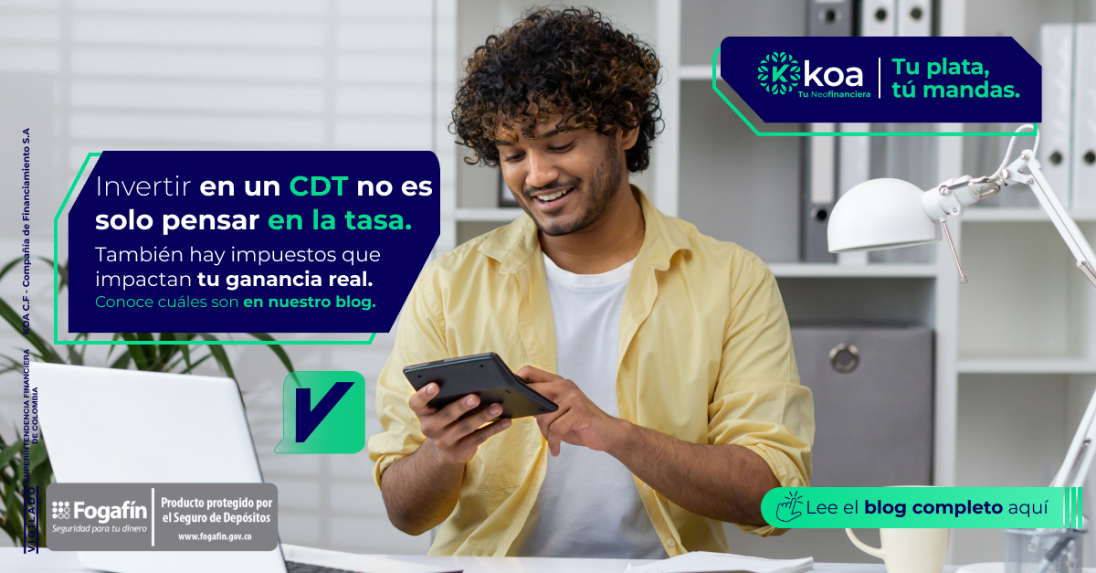 3 claves sobre qué paga un CDT y los impuestos que debes conocer.